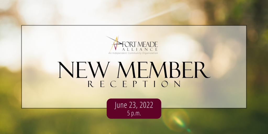 New Member Reception (invite only) - Fort Meade Alliance